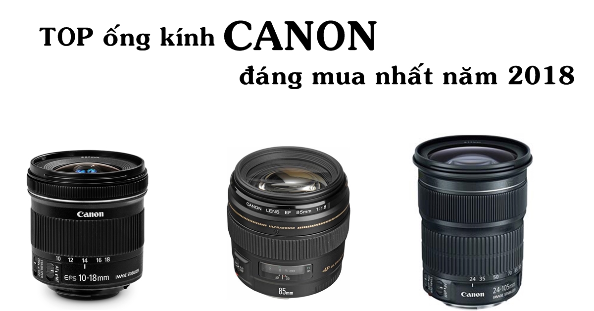 15 ống kính lens cho máy ảnh Canon 70D, Canon 700D chất lượng nhất ...